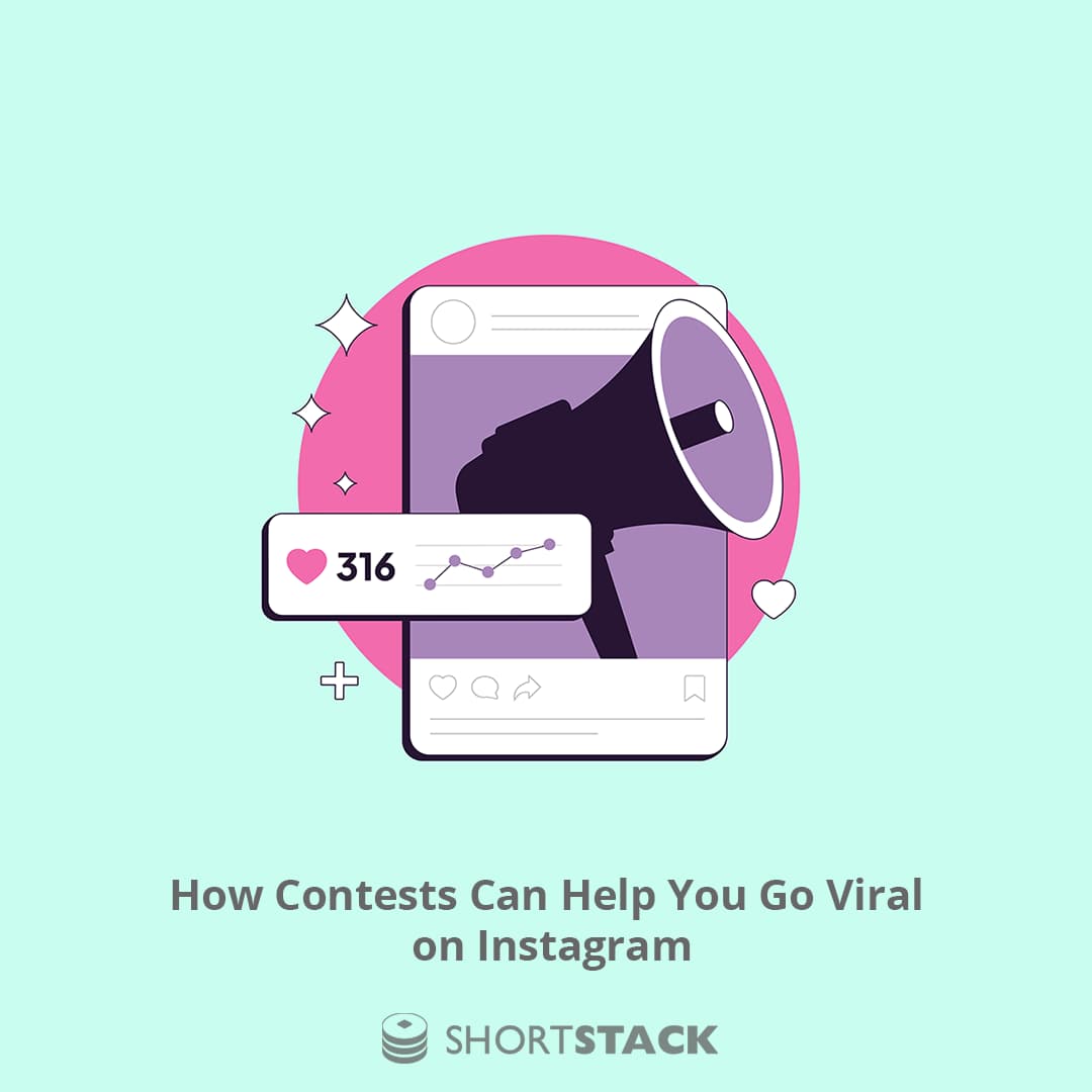 How to Go Viral on Instagram with Contests | ShortStack